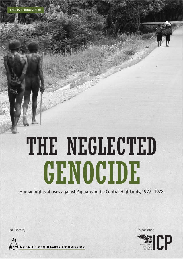 The Neglected Genocide - Human rights abuses against Papuans in the ...